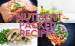 7 Nutrient-Packed Recipes That Make Healthy Eating a Breeze